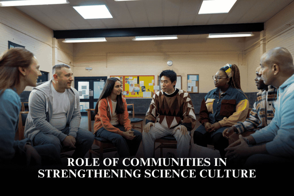 Role of Communities in Strengthening Science Culture